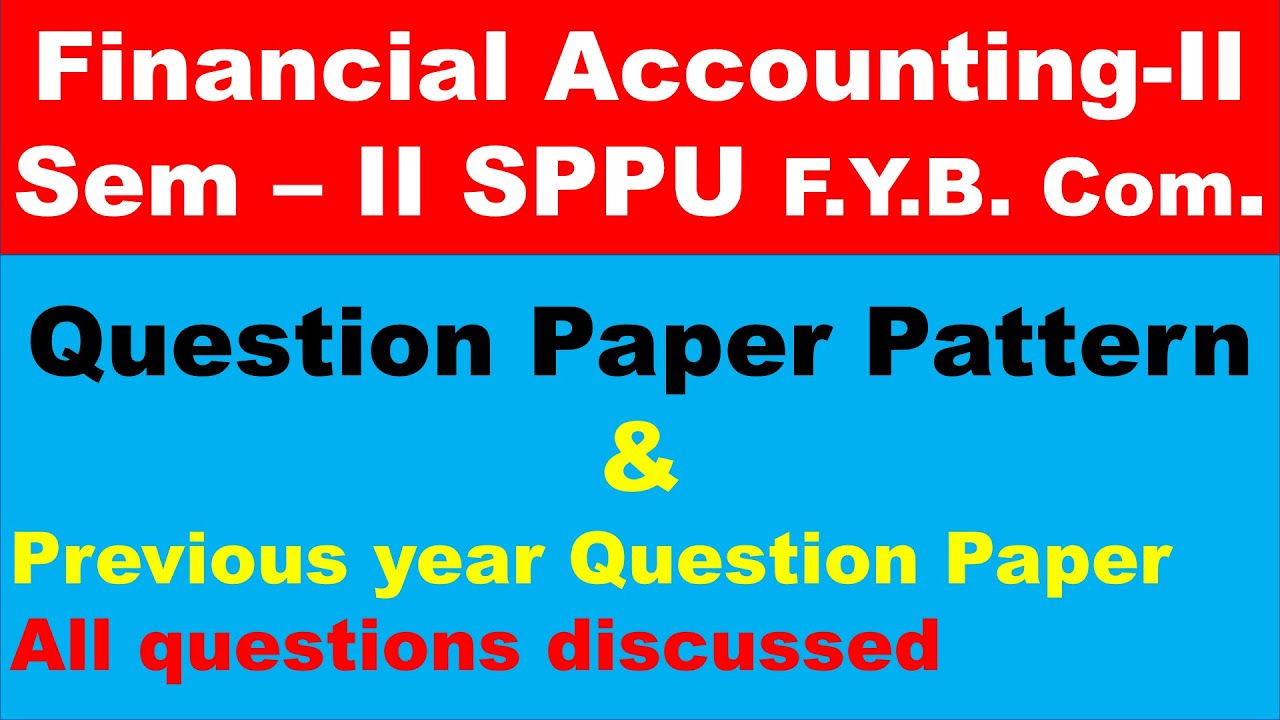 Financial Accounting -II question paper pattern and previous years ...