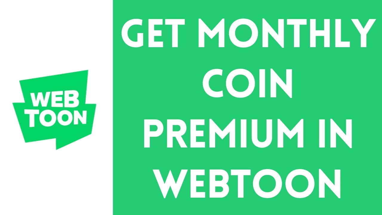 How to Get Monthly Coin Premium in WEBTOON (EASY!) - YouTube