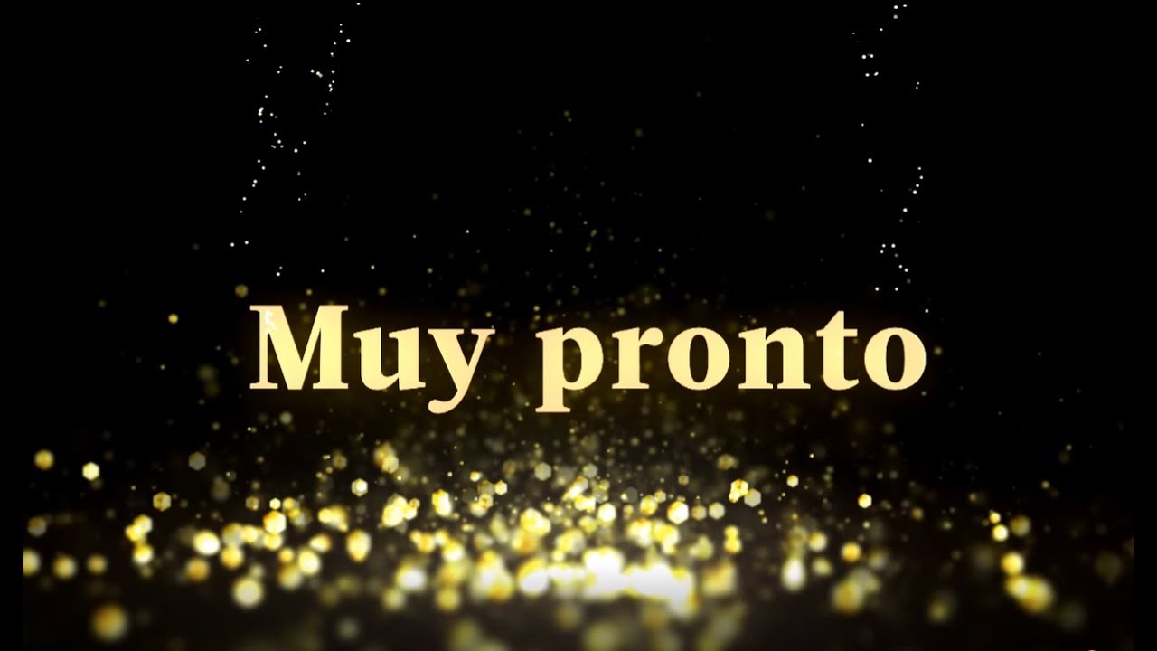 Muy pronto.... la emoción vuelve - YouTube