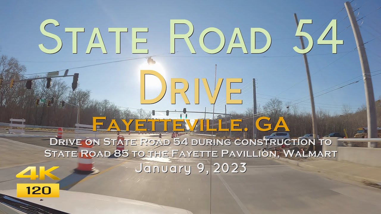 Immersive Drive On S.R. 54 Resurfacing to Fayetteville, GA (Fayette ...