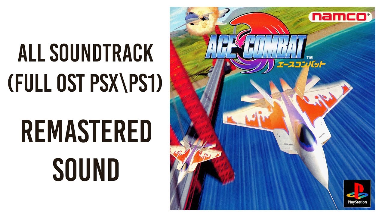 Ace Combat PS1 (PSX) (1995) complete soundtrack OST (Air Combat) - YouTube