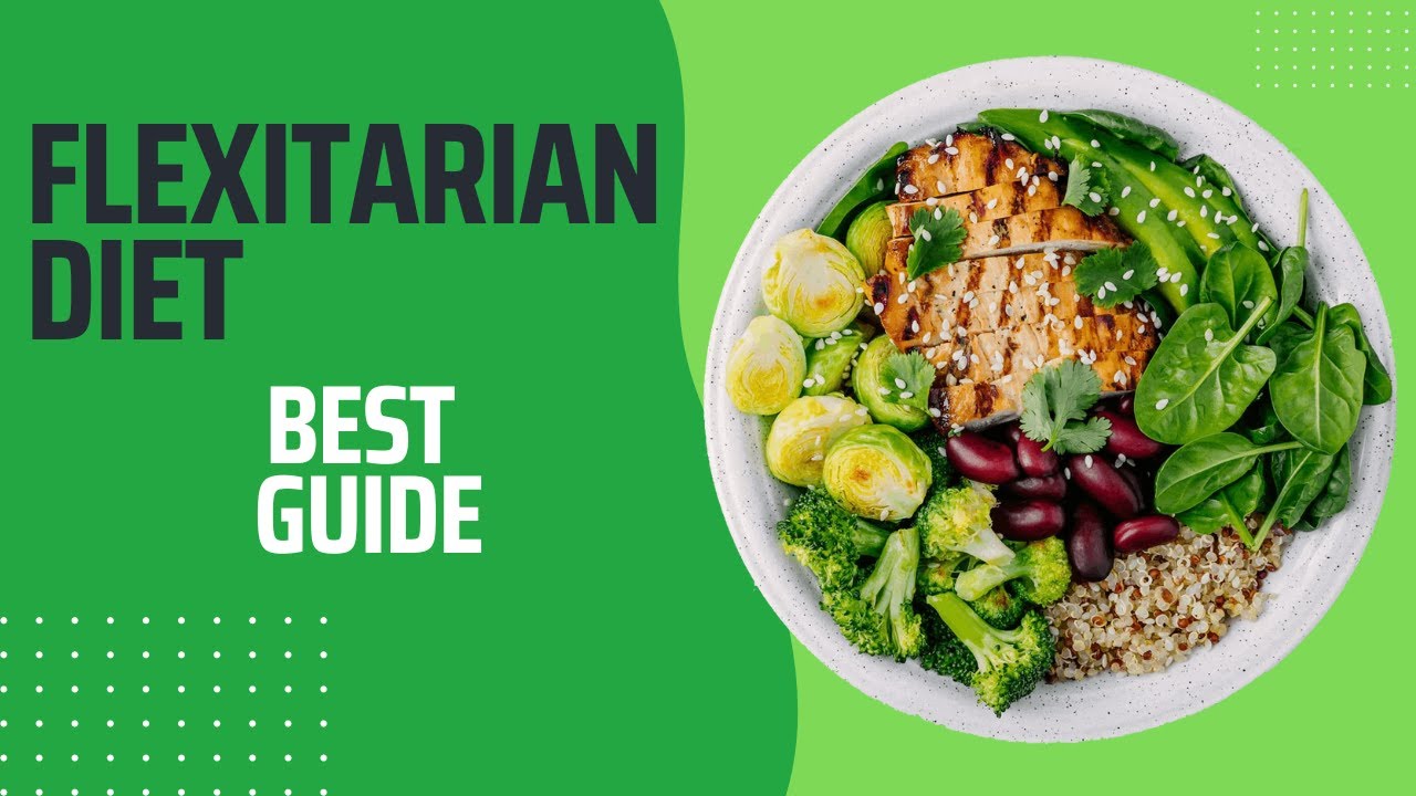 The BEST FLEXITARIAN DIET VIDEO that you need to see - YouTube
