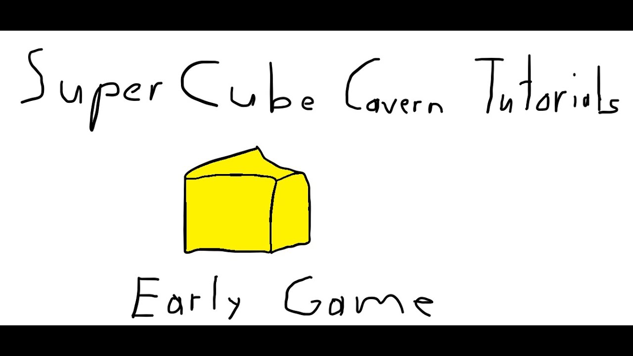 Super Cube Cavern Tutorials: Early Game - YouTube