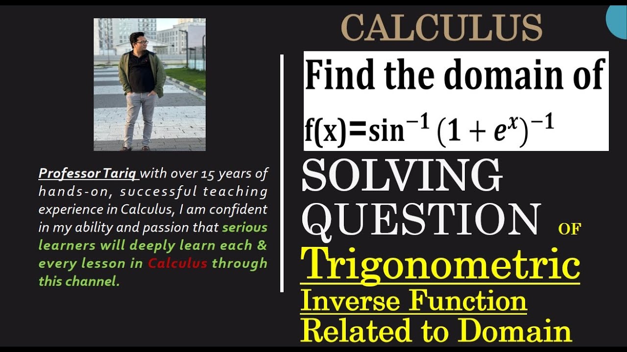 Find The Domain Of F x Sin Inverse 1 e x 1 Concept Of