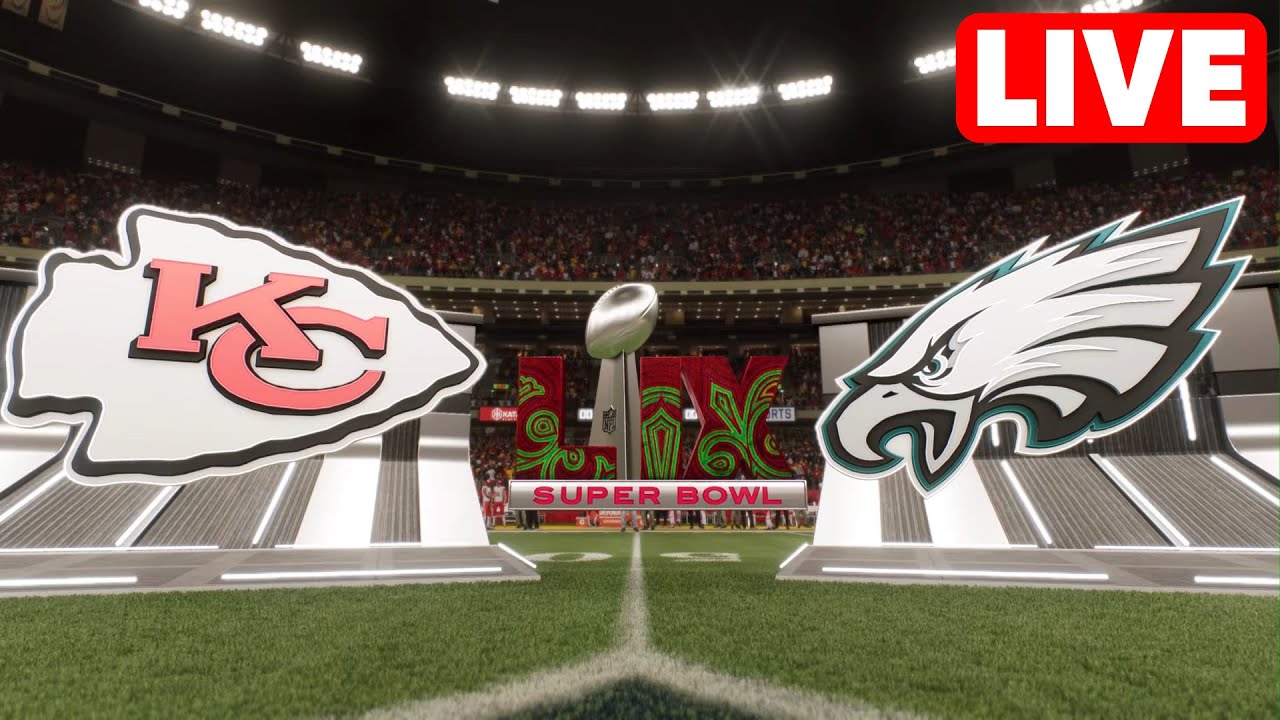 NFL LIVE🔴 Chiefs vs. Eagles | Super Bowl 59 - 9th February 2025 Madden ...