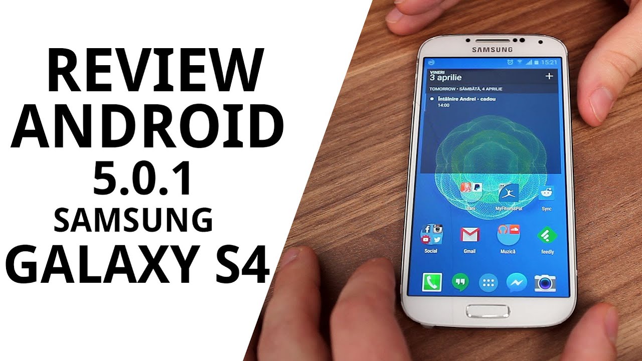 Android 5.0.1 pe Samsung Galaxy S4 - YouTube