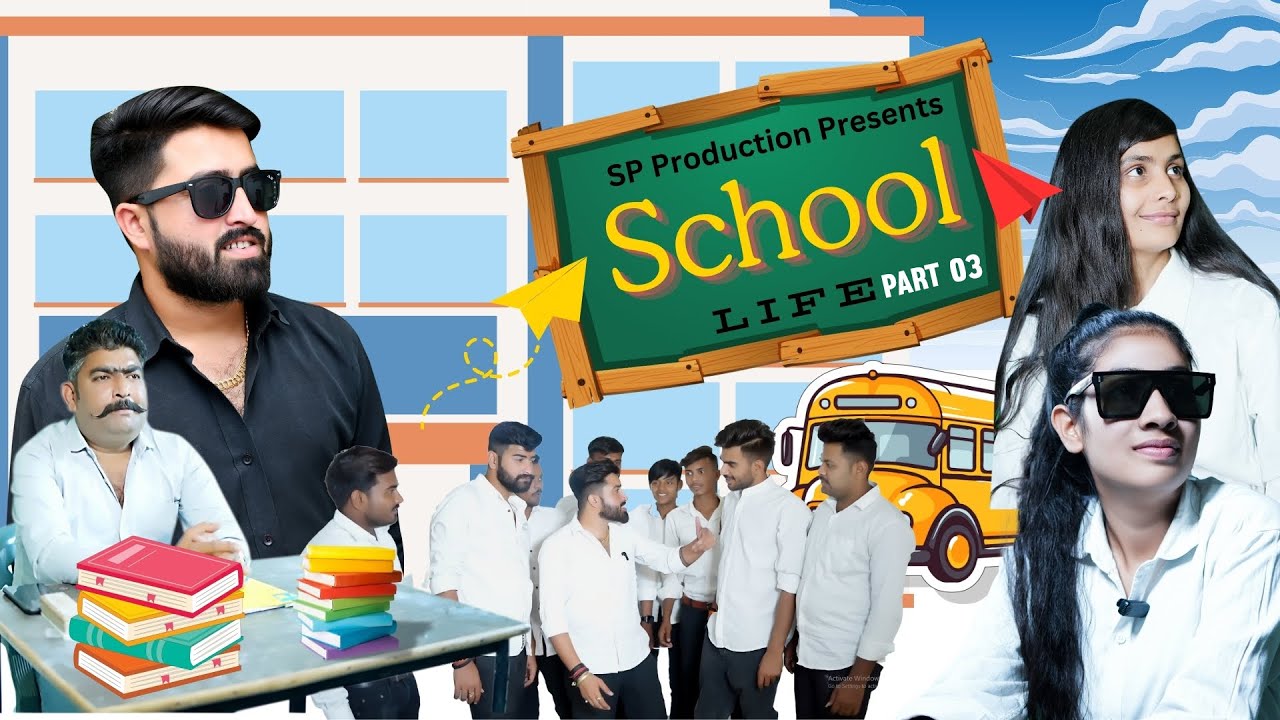 SCHOOL LIFE || PART 03 || PRADHAN0005 || SP PRODUCTION PRESENTS ...