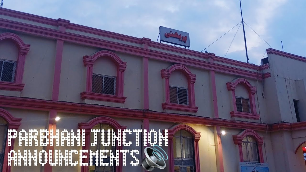 Announcement of NANDIGRAM EXP | DIKSHABHOOMI EXP at Parbhani Junction ...