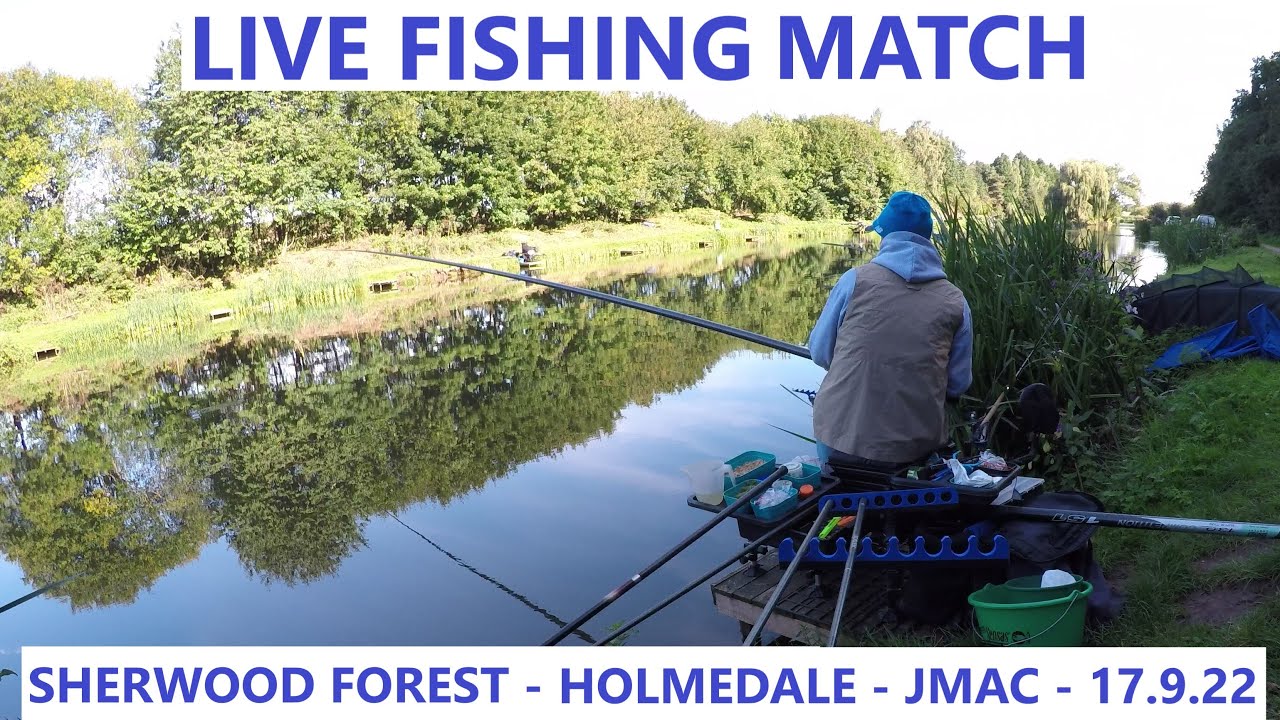 LIVE FISHING MATCH - Sherwood Forest - Holmedale - JMAC - Terry ...