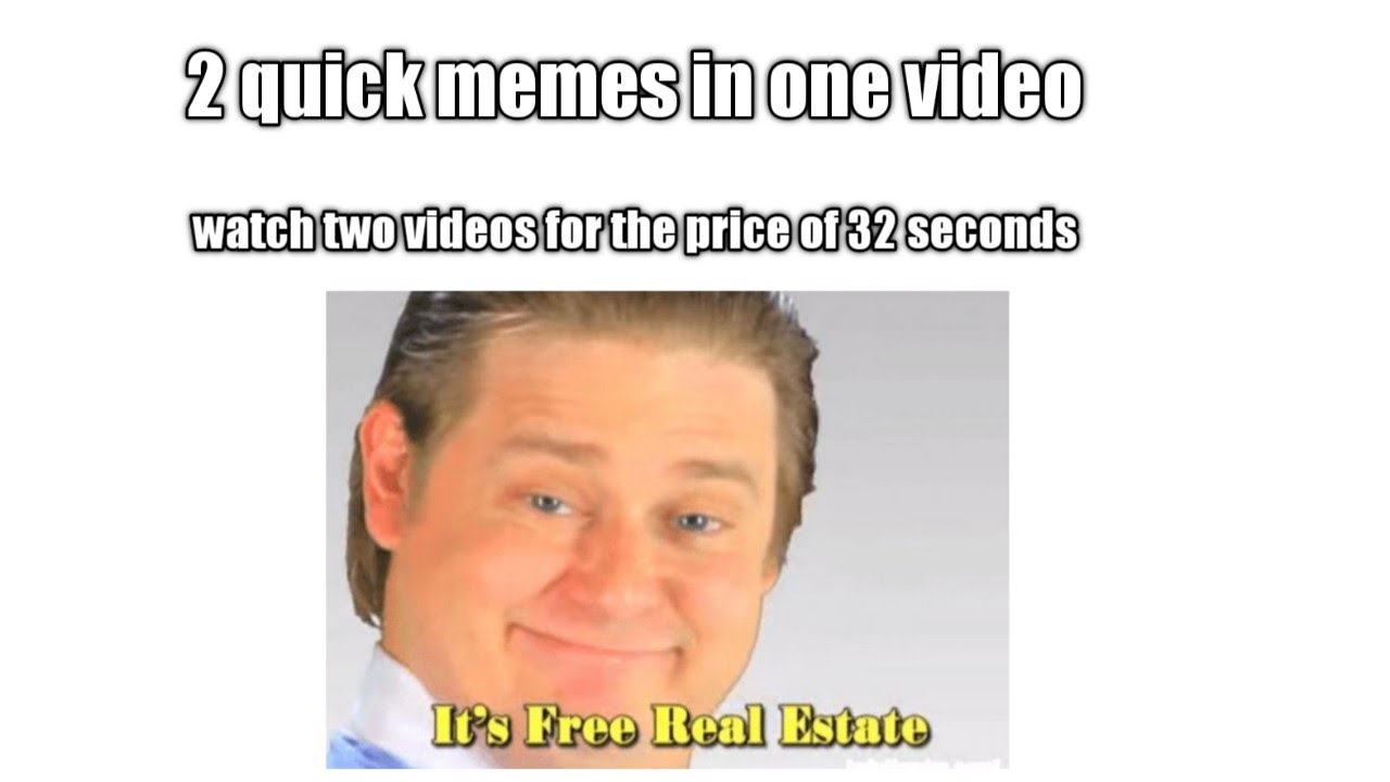 32 seconds of two quick memes - YouTube