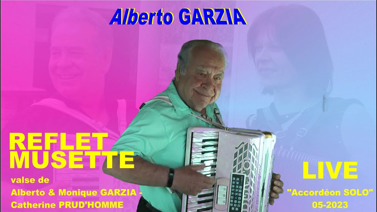 Alberto GARZIA "REFLET MUSETTE" Vidéo-LIVE (2023) - YouTube