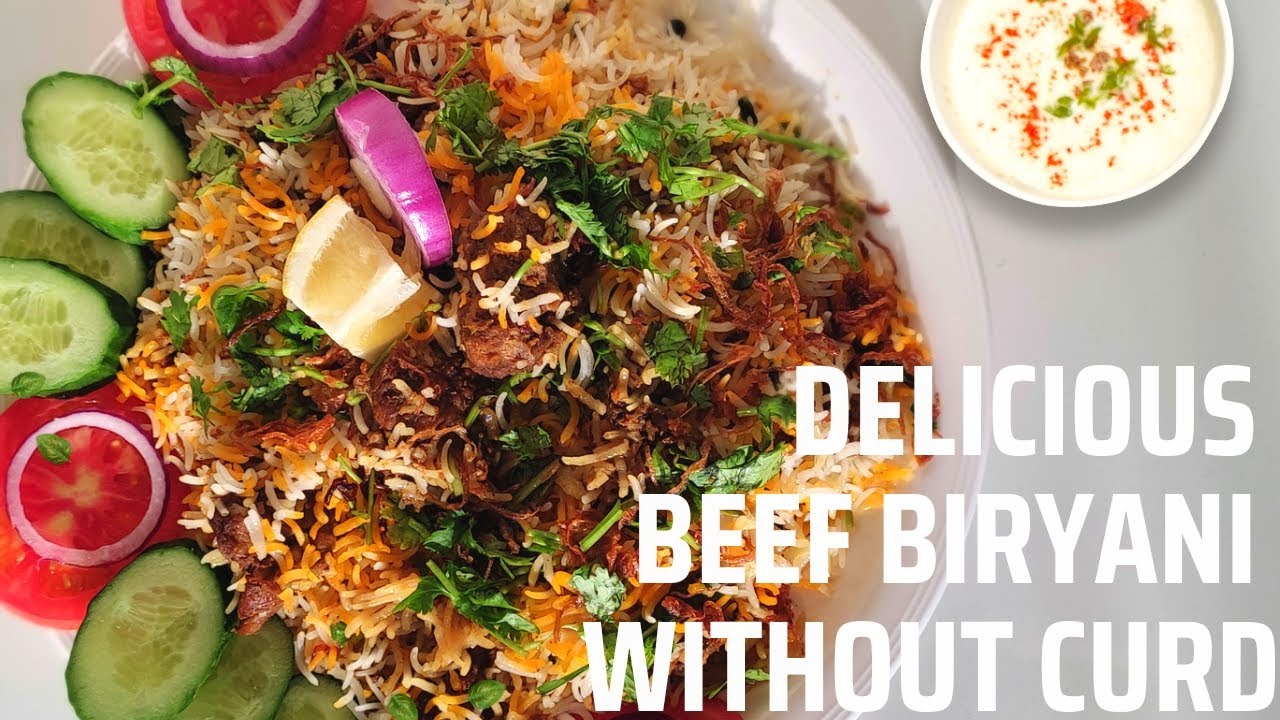 Curd ya dahi ke Bina Banaye Mazedar Lazeez Beef Biryani|1kg Biryani|Dum ...