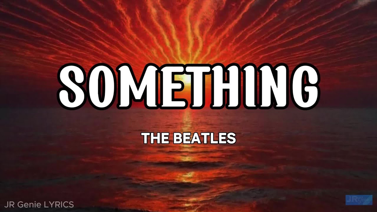SOMETHING (LYRICS) - The Beatles - COVER - YouTube