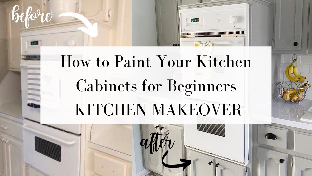 How to Paint Your Kitchen Cabinets | DIY Painting Kitchen Cabinets ...
