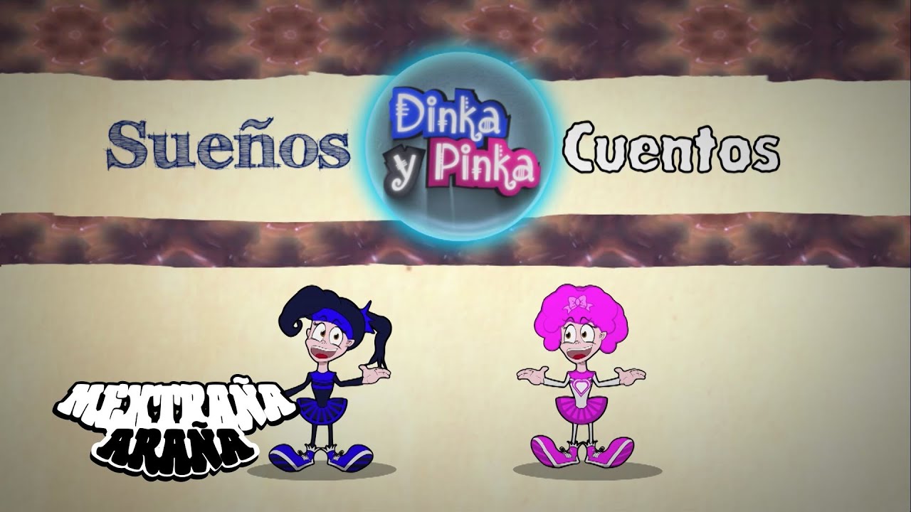 Dinka y Pinka - Sueños con Cuentos (Video Oficial - HD) - YouTube