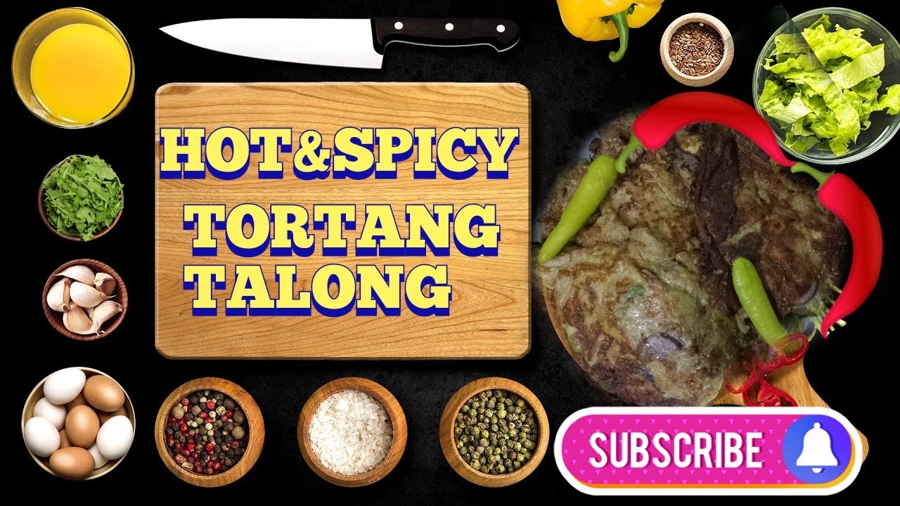 HOT SPICY TORTANG TALONG - YouTube