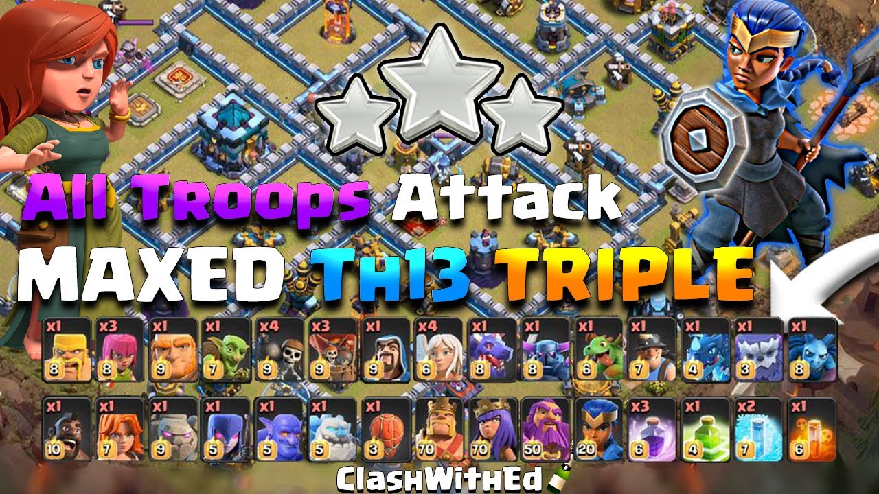 ALL TROOPS 3 STAR ATTACK vs MAXED TH13 - 2020 CRAZIEST ATTACK by Akram ...