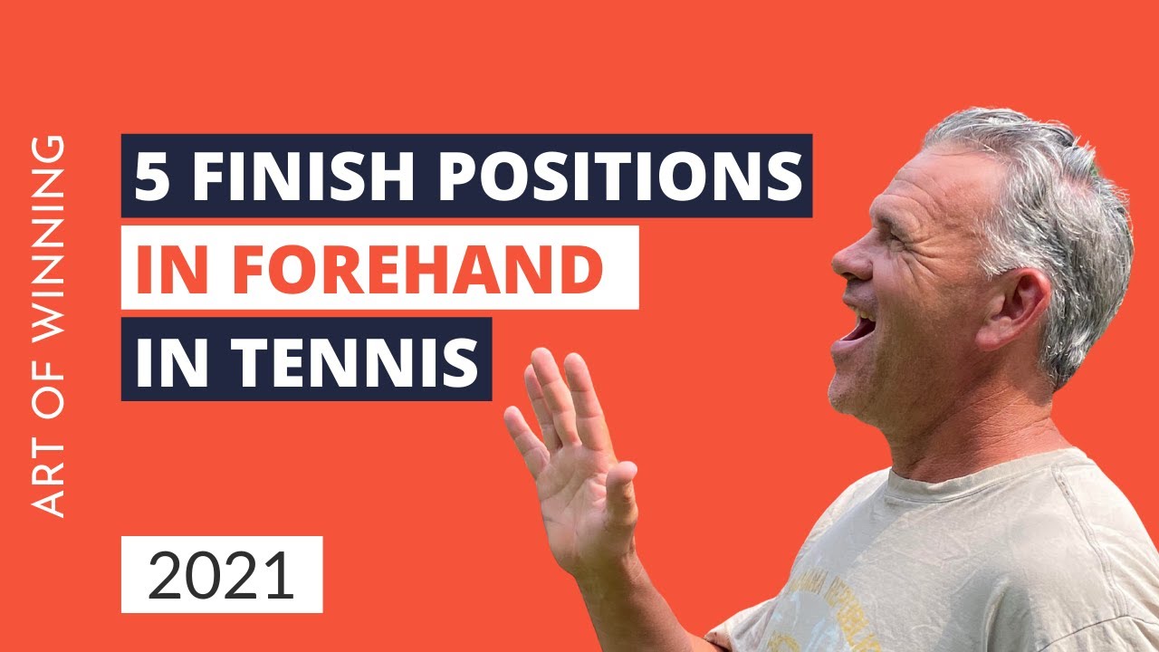 How to Hit a Forehand [2021] 5 Finish Positions for beginners ...