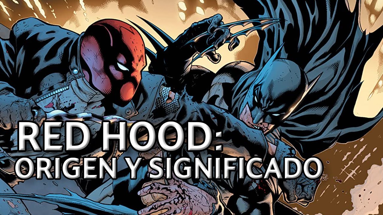 RED HOOD: ORIGEN y SIGNIFICADO (Su Historia y Comics) - Geek Room - YouTube