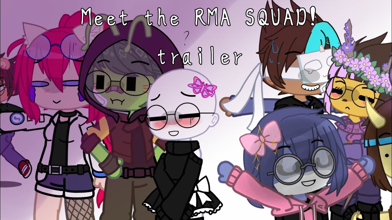 🌟///•Meet the RMA SQUAD!! Trailer•///🌟 - YouTube