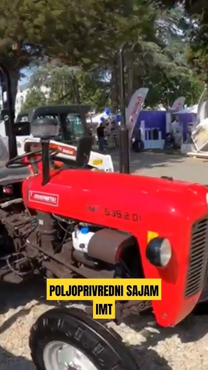 Poljoprivredni Sajam Novi Sad - Traktori IMT - YouTube