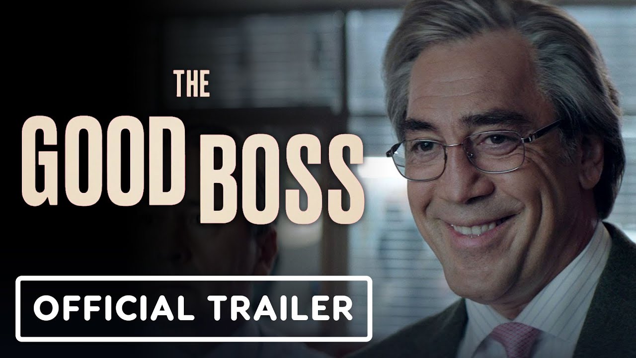 The Good Boss - Official Trailer (2022) Javier Bardem - YouTube