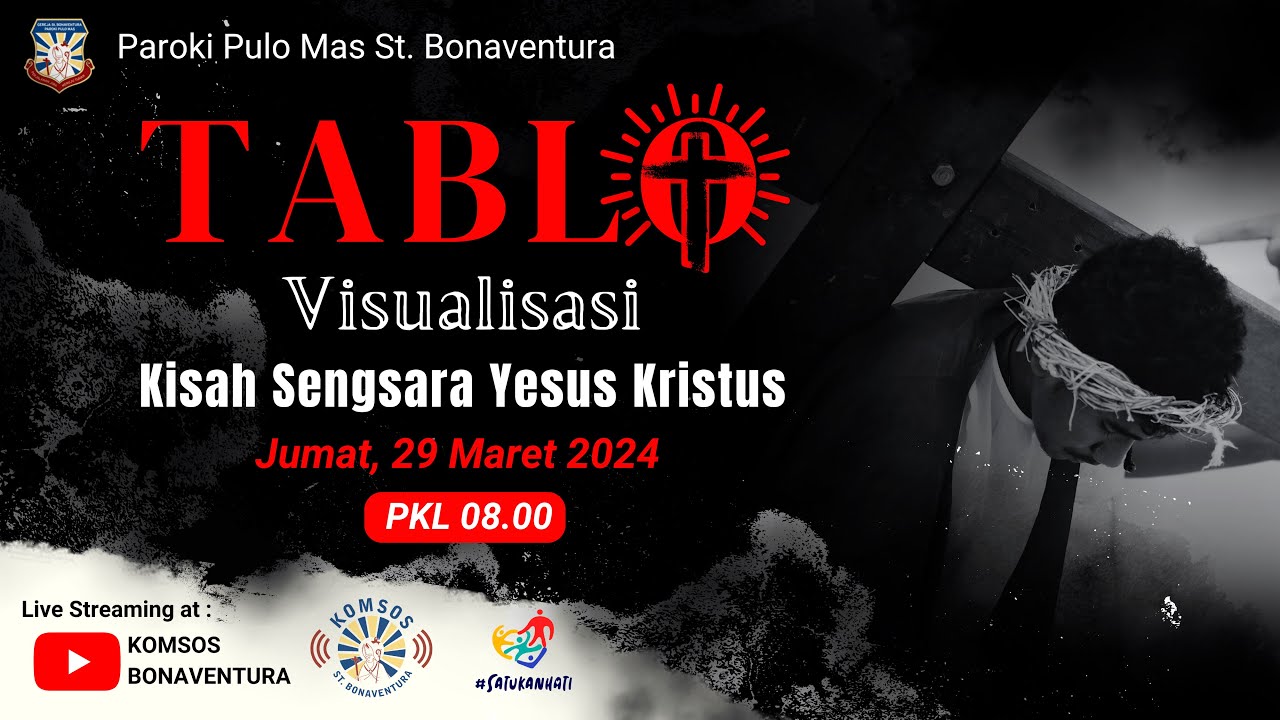 TABLO VISUALISASI KISAH SENGSARA YESUS KRISTUS | PAROKI PULO MAS ...