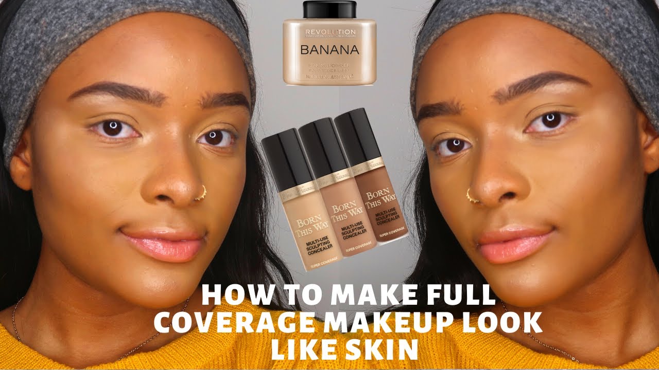 How to Make Full Coverage Makeup Look Like SKIN!! - YouTube