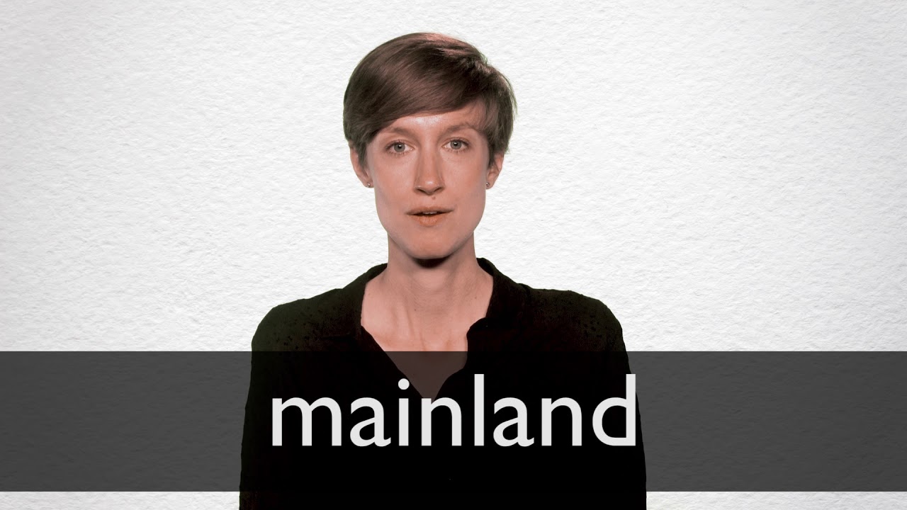 How to pronounce MAINLAND in British English - YouTube