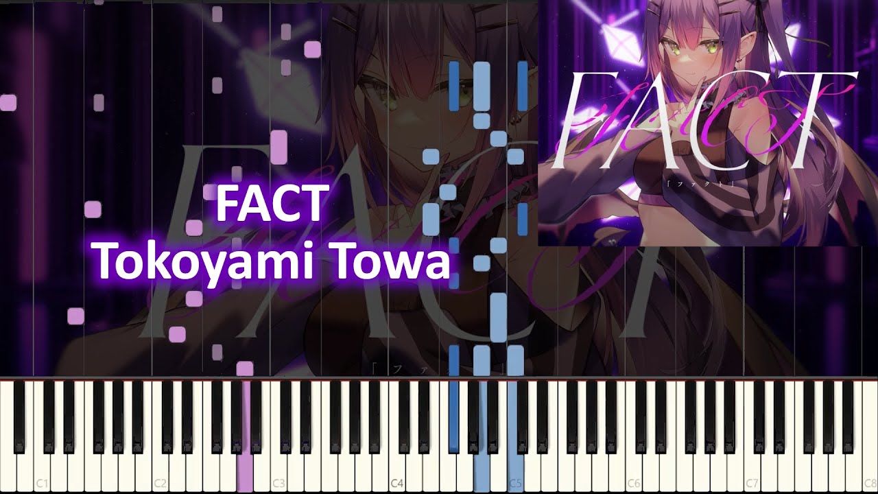 FACT - Tokoyami Towa 【ピアノ/Piano Cover】 - YouTube