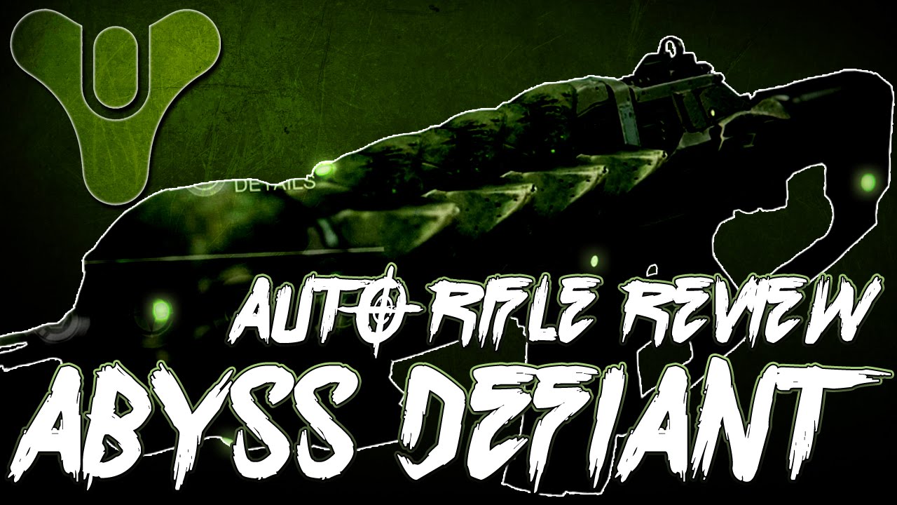 "Abyss Defiant" Auto Rifle Review - Destiny Gameplay - YouTube