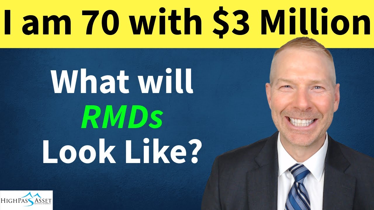 I am 70 with $3 Million. What Does My RMD Look Like? - YouTube