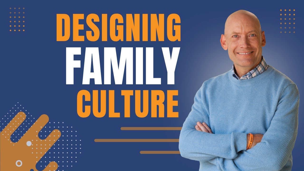 How to Build a Strong Family Culture - YouTube