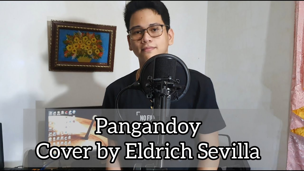Pangandoy by Daryl Leong | Cover by Eldrich Sevilla - YouTube