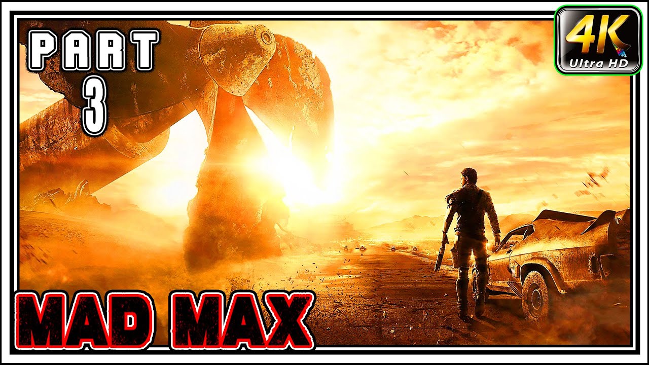 MAD MAX Gameplay Walkthrough PART 3 - Jeet's Territory [4K 60FPS] - No ...