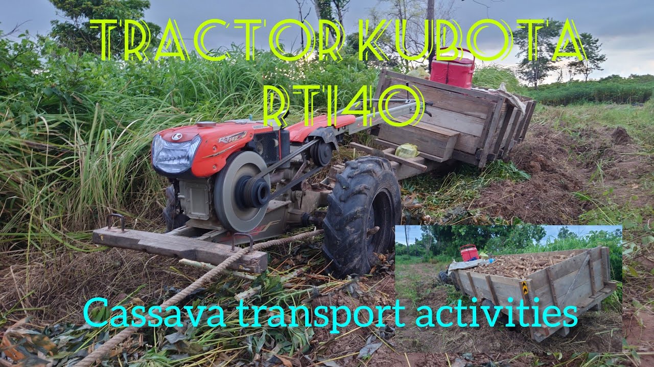 Kubota RT140 PlusX Delivers Fresh Cassava Part 1 + Part 2 - YouTube