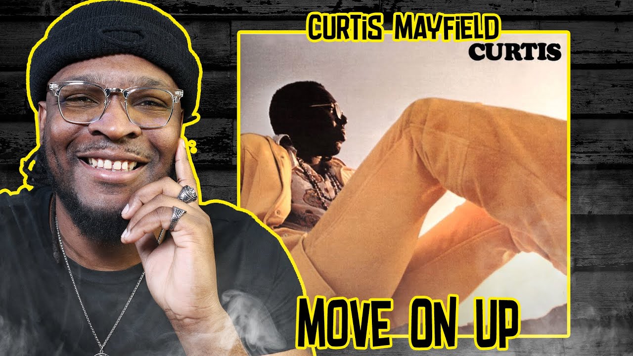 Curtis Mayfield - Move On Up REACTION/REVIEW - YouTube
