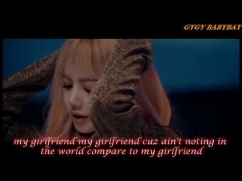 Lyrics BIGBANG - {LISA} Girlfriend {BLACKPINK} [Eng Sub]