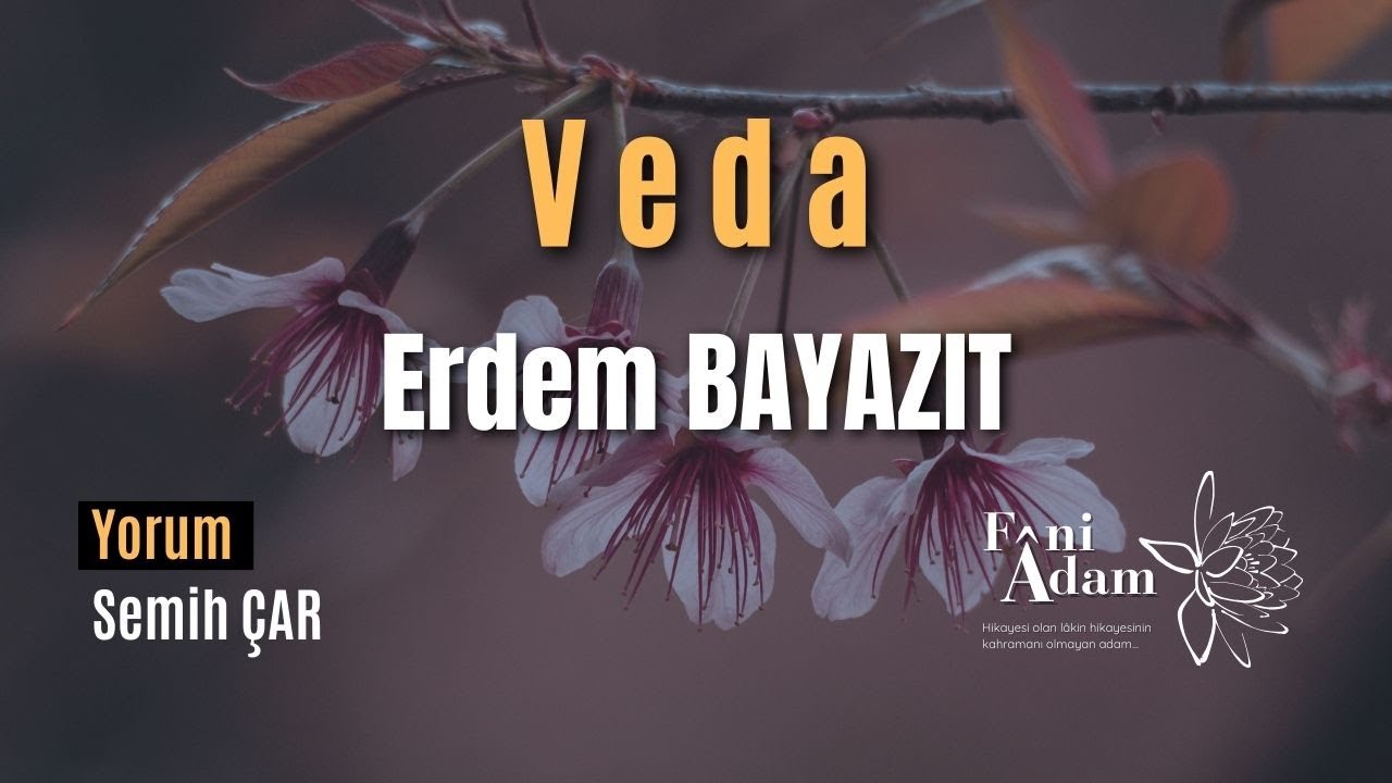 Veda - Erdem BAYAZIT [Şiir] - YouTube Music