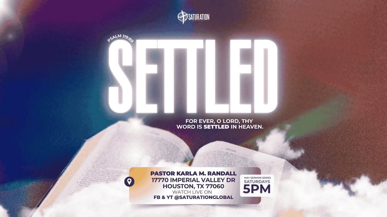 SATURATION WORSHIP SERVICE || "A SETTLED WORD IN AN UNSETTLED SEASON ...