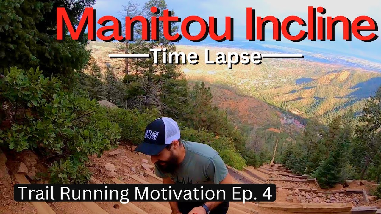 Time Lapse up the Manitou Incline (HD) Trail Running Motivation Ep. 4 ...