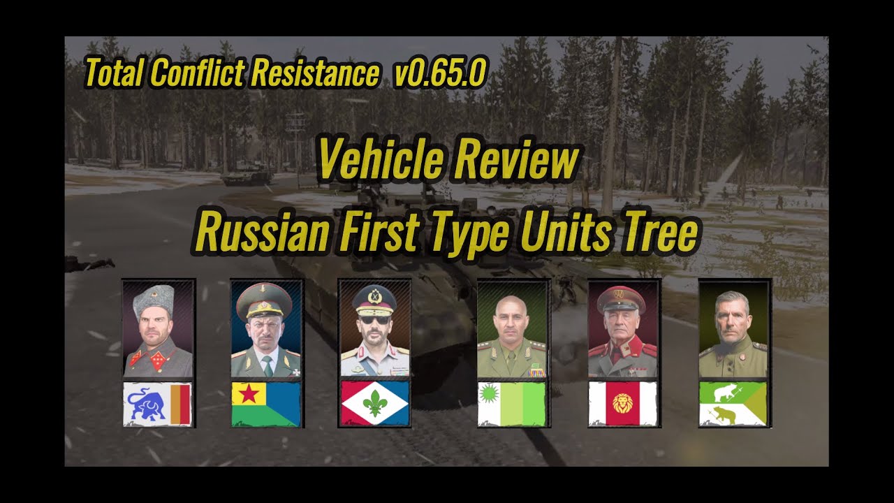 Total Conflict Resistance v0.65.0 Vehicle Review Russian First Group ...