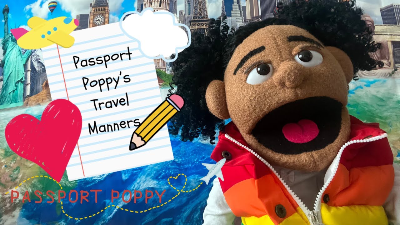 Passport Poppy's Travel Manners | Travel Manners For Kids! # ...