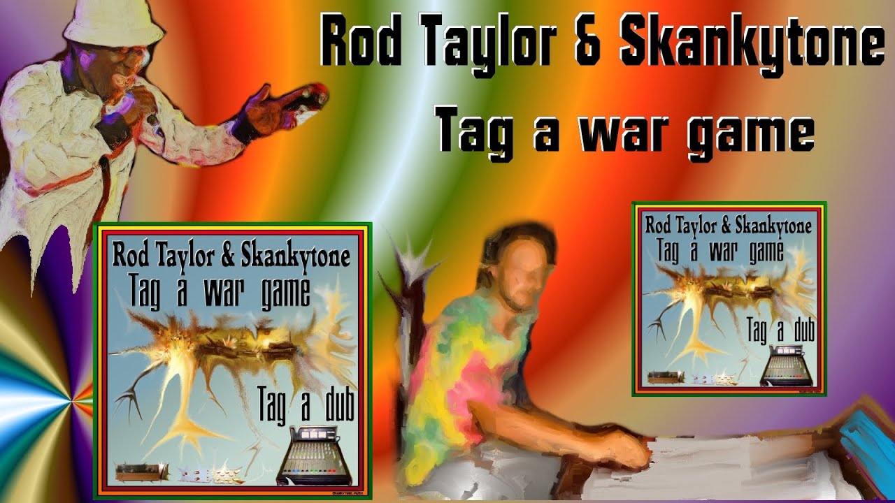 Rod Taylor & Skankytone - Tag a war game - Tag a war game Single - YouTube
