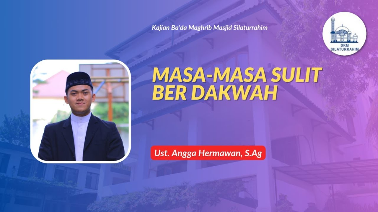 Kajian Ba'da Maghrib Ustadz Angga Hermawan,S Ag. - YouTube