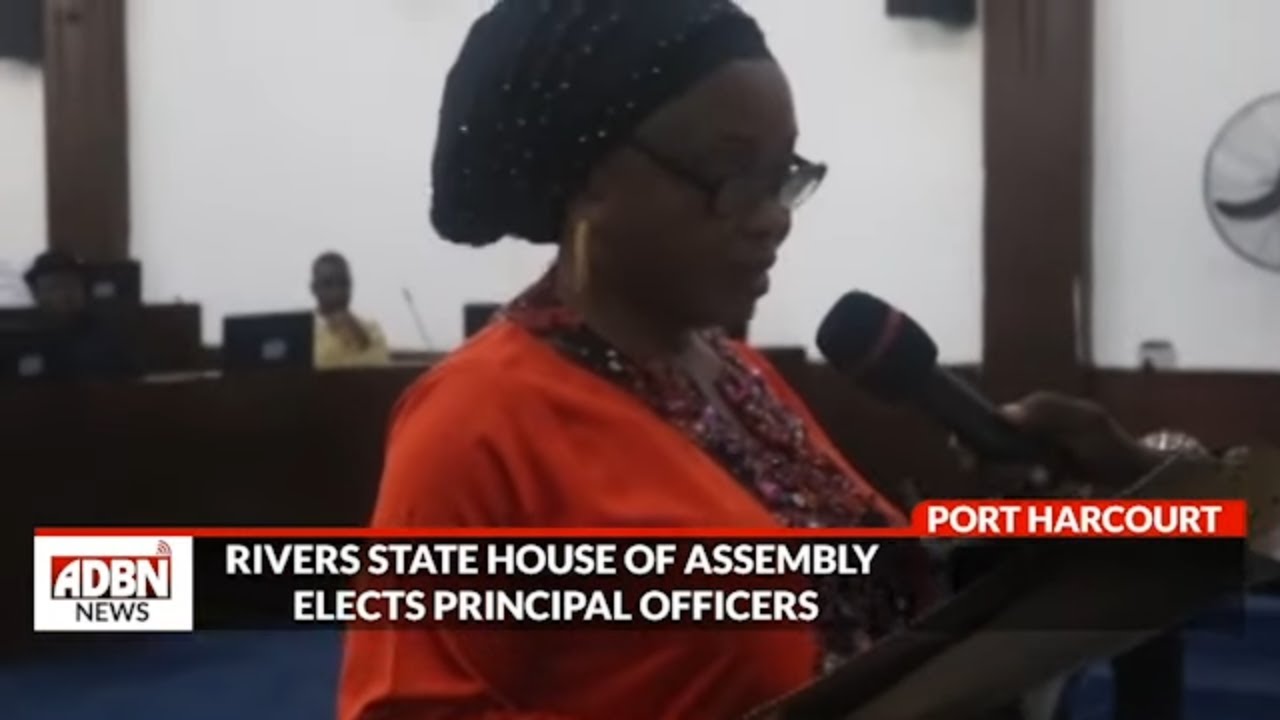 RIVERS STATE HOUSE OF ASSEMBLY ELECTS FORMER DEPUTY SPEAKER, EHIE ...