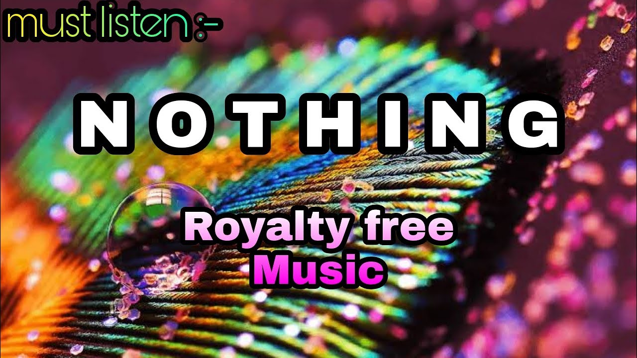 Nothing - Background Music - YouTube