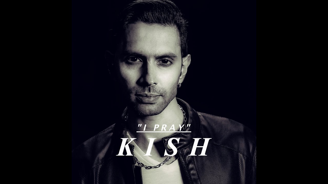 KisH - I Pray (Official Music Video) - YouTube