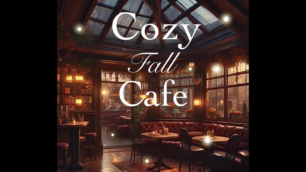 Cozy Fall Cafe | Classical Music & Rain Sounds | Studying and Reading ...