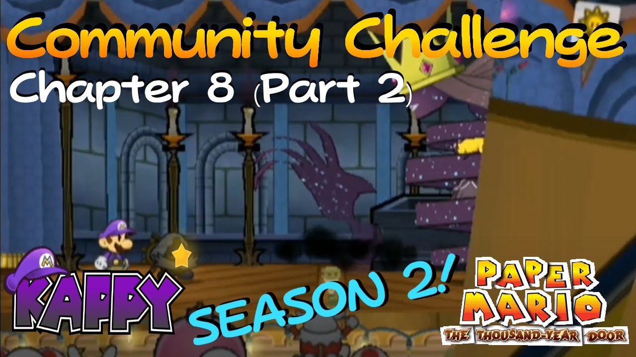 [S2] Paper Mario Community Challenges (Chapter 8 [PART 2]) - YouTube